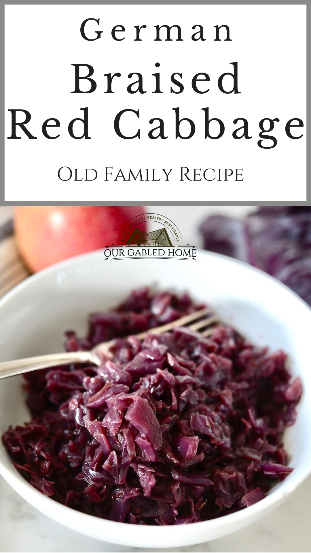 Traditional German Red Cabbage Recipe - Our Gabled Home