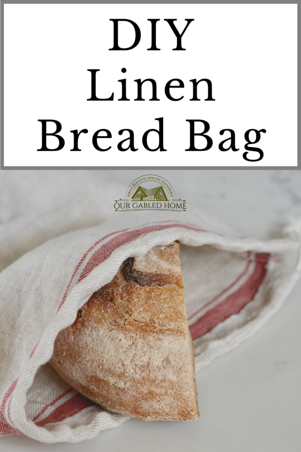 How to Sew a Linen Bread Bag - Our Gabled Home