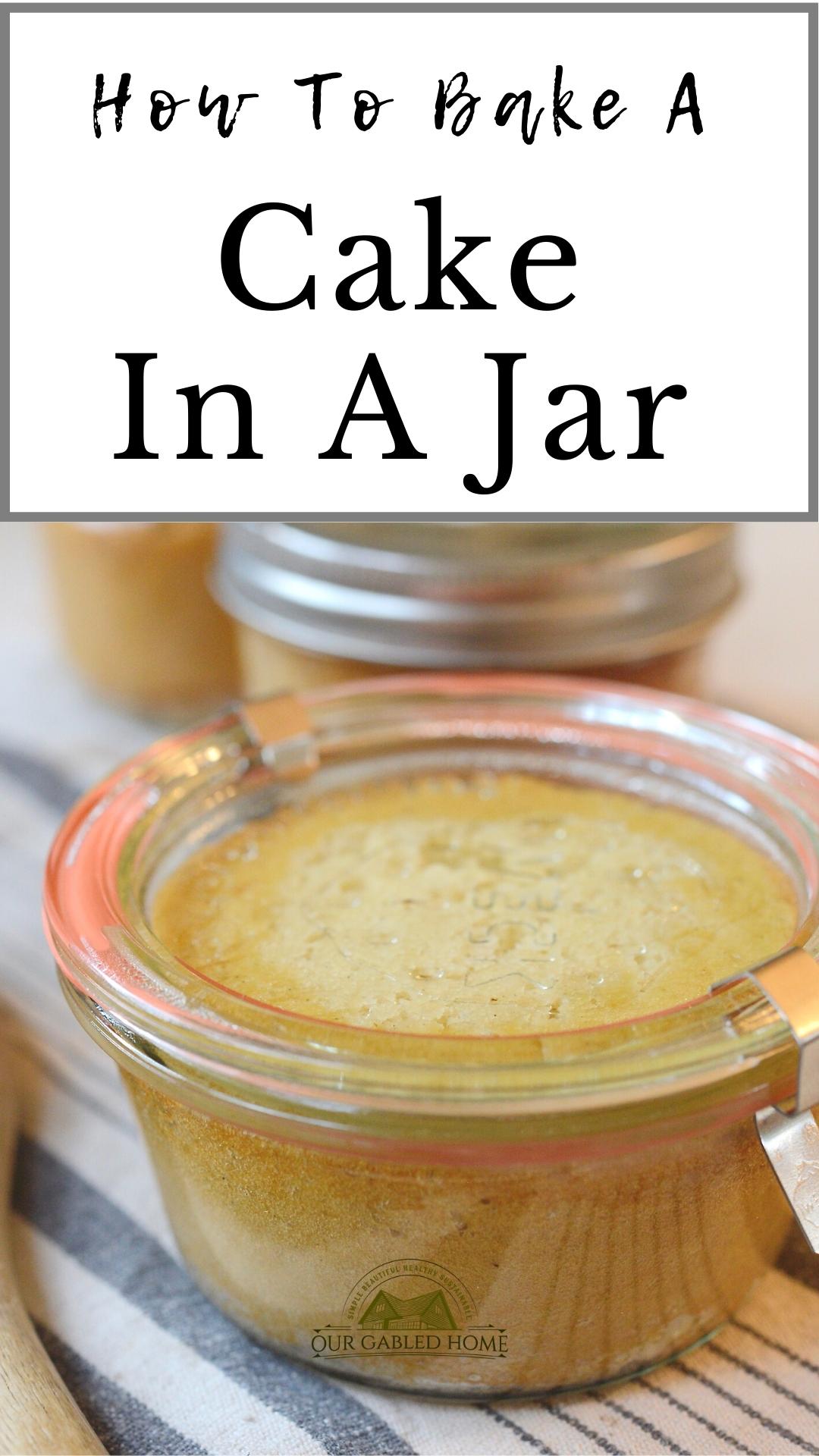 How to Make The Best Cake in A Jar - Our Gabled Home