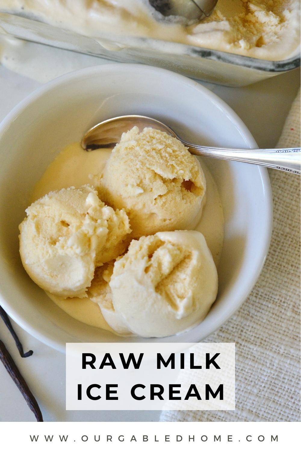 Raw Milk Ice Cream (With a No-Churn Option) | Our Gabled Home