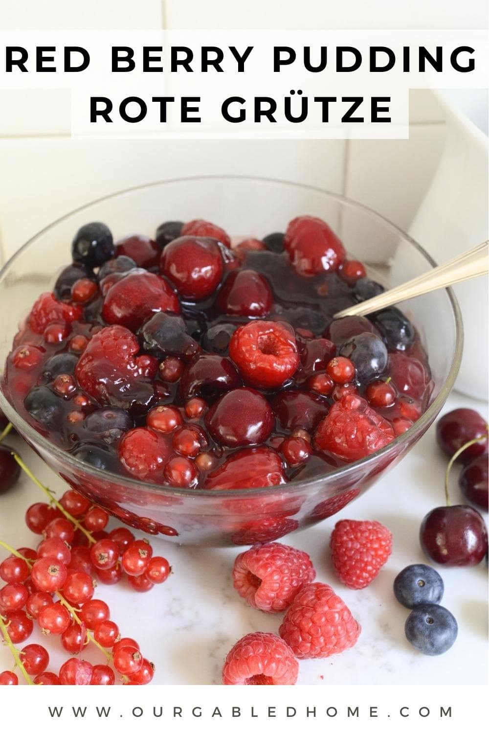 German Red Berry Pudding | Rote Grütze - Our Gabled Home